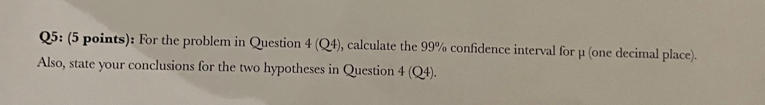 Solved Q5: (5 ﻿points): For the problem in Question 4(Q4), | Chegg.com