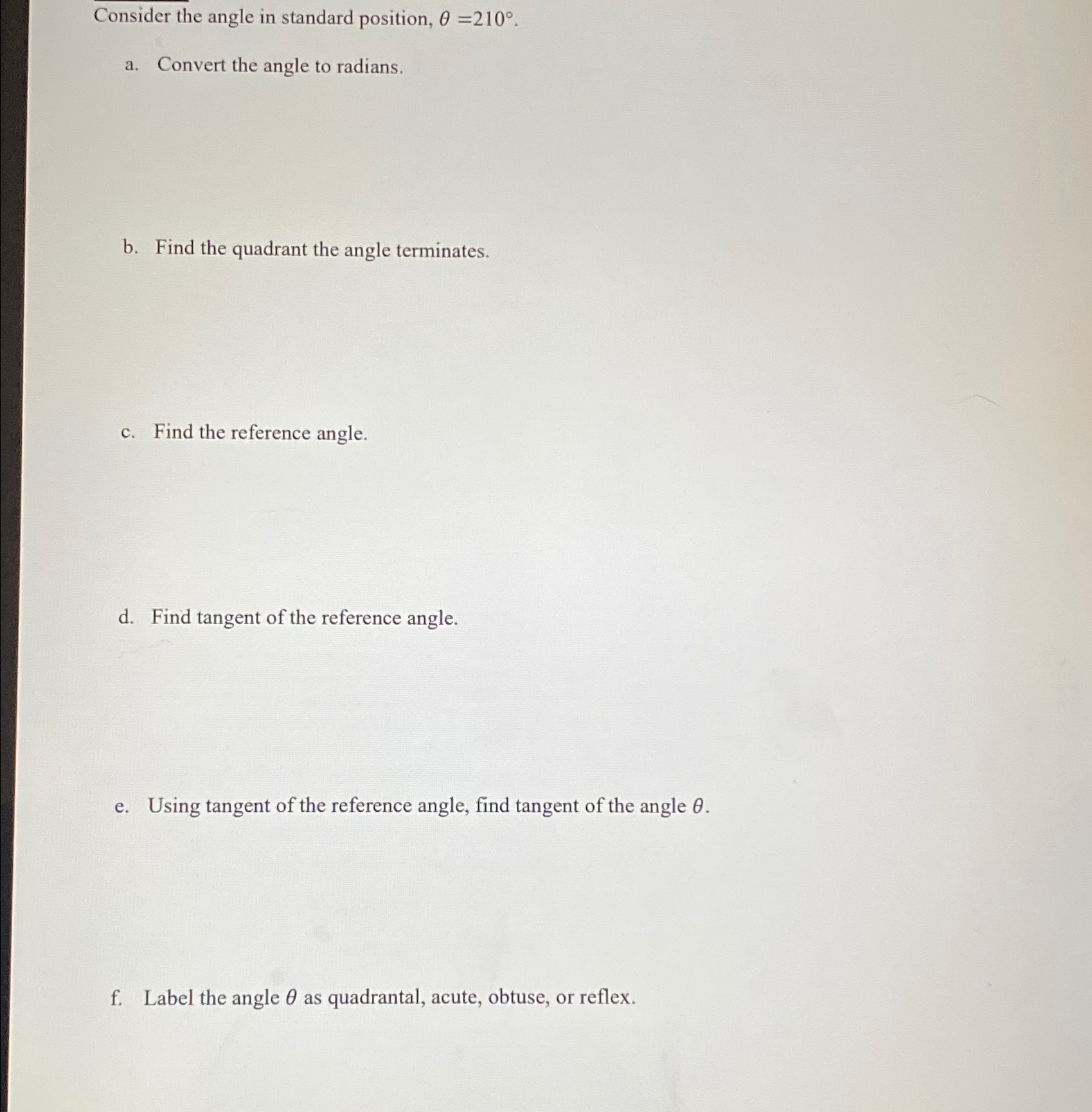 Solved Consider the angle in standard position, θ=210°.a. | Chegg.com