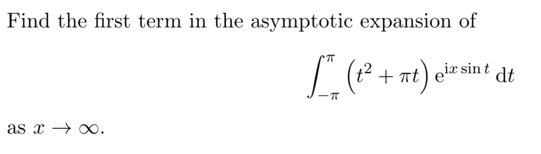 Solved Find the first term in the asymptotic expansion | Chegg.com