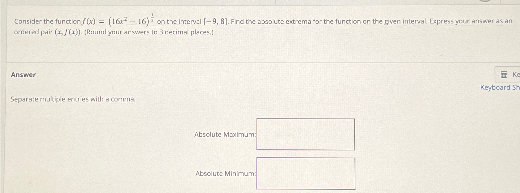 Solved Consider the function f(x)=(16x2-16)15 ﻿on the | Chegg.com