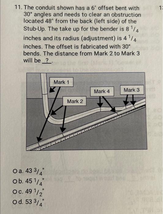 Solved 11. The conduit shown has a 6 " offset bent with 30∘ | Chegg.com