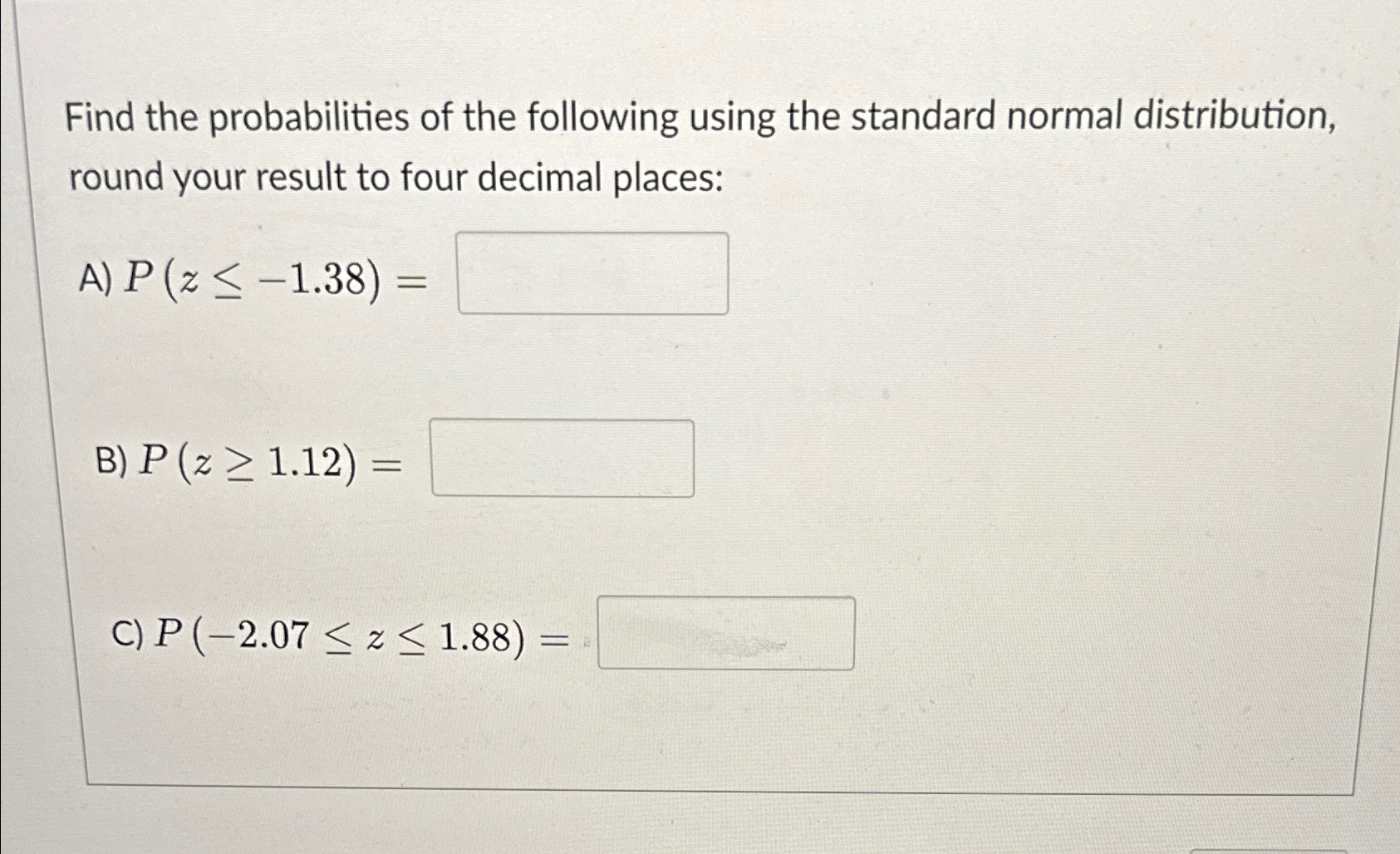 Solved Find the probabilities of the following using the | Chegg.com