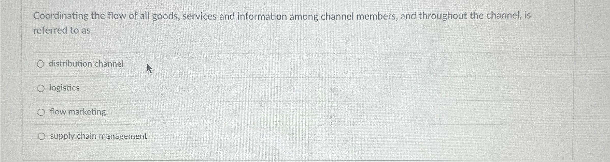 Solved Coordinating the flow of all goods, services and | Chegg.com