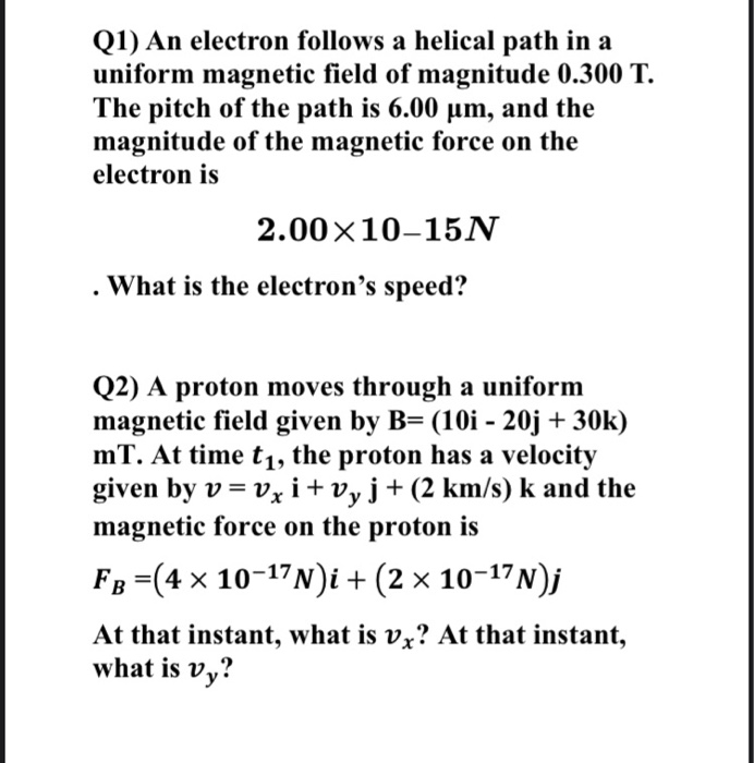 Solved (1) An electron follows a helical path in a uniform | Chegg.com
