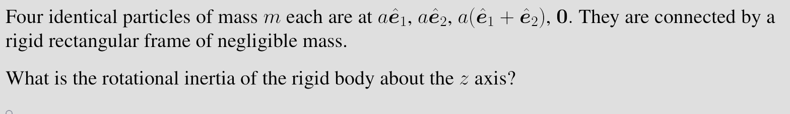 Four identical particles of mass m ﻿each are at | Chegg.com