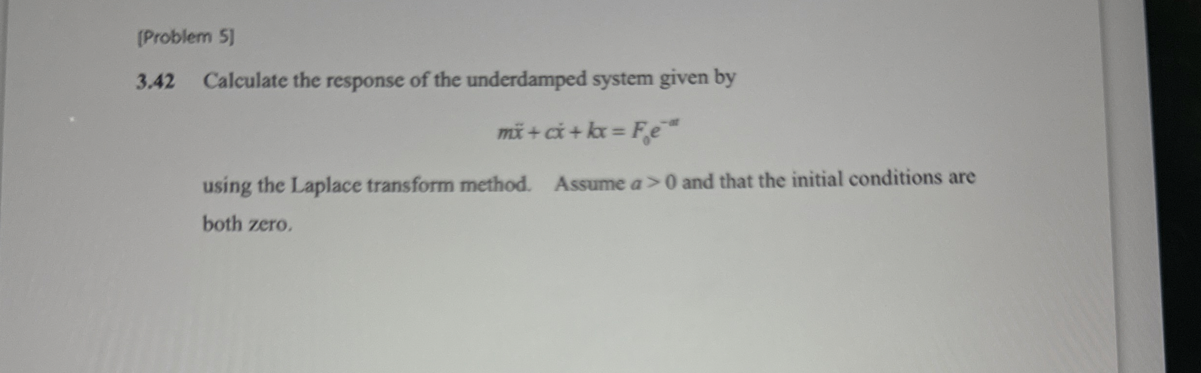 Solved [Problem 5]3.42 ﻿Calculate the response of the | Chegg.com