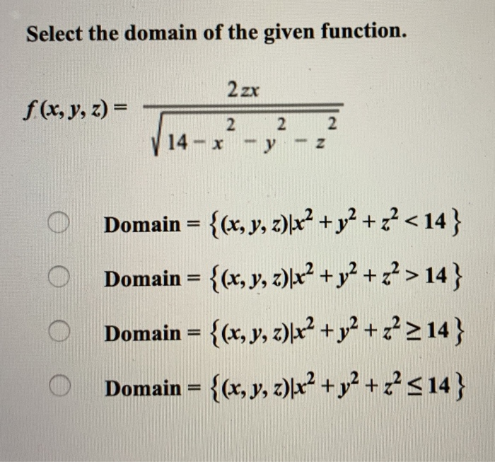 Solved Select the domain of the given function. 2 zx f(x, y, | Chegg.com