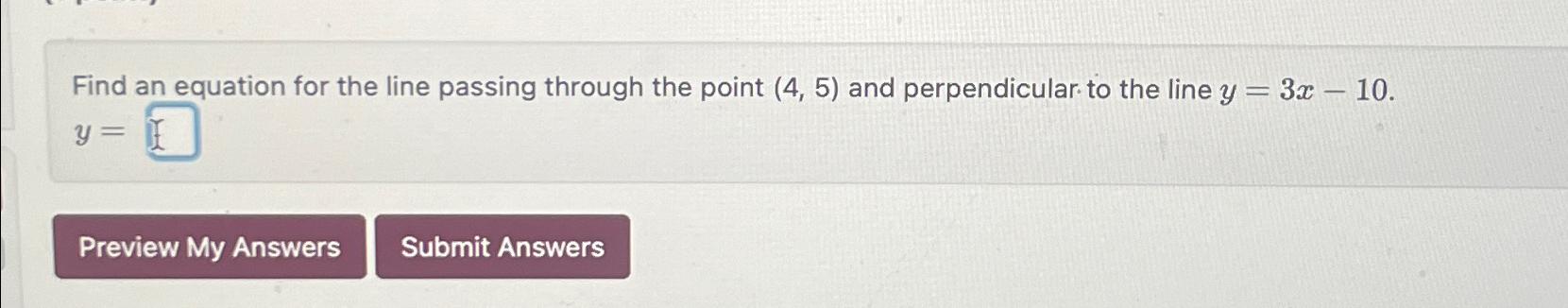 Solved Find An Equation For The Line Passing Through The