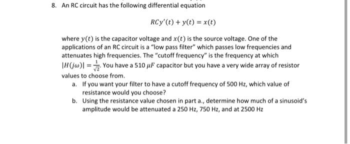 Solved 8. An RC circuit has the following differential | Chegg.com