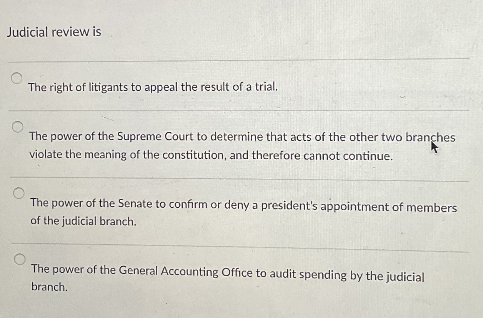 Judicial review isThe right of litigants to appeal | Chegg.com