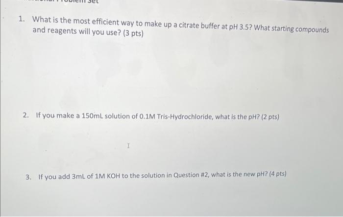 Citrate Buffer Solved What Is The Most Efficient Way To Make Up A