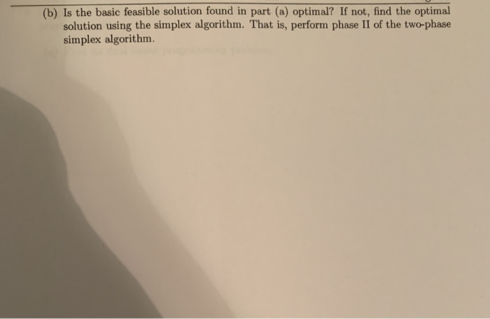 Solved 7. (15 points) Consider the following standard form | Chegg.com