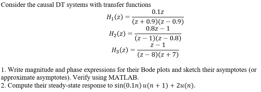 Solved Consider the causal DT systems with transfer | Chegg.com