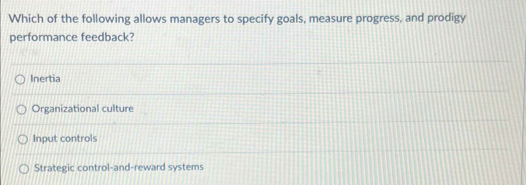 Solved Which of the following allows managers to specify | Chegg.com