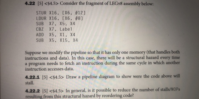 Solved 4.22 [5] Consider the fragment of LEGv8 | Chegg.com