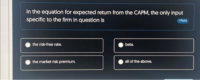 Solved In the equation for expected return from the CAPM, | Chegg.com
