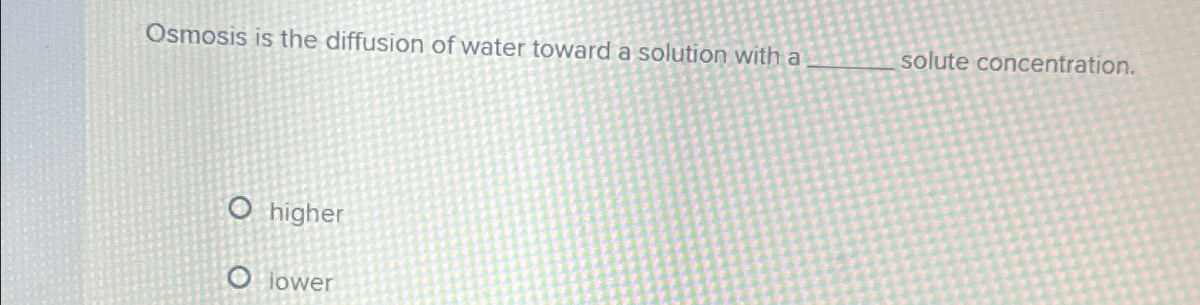 Solved Osmosis is the diffusion of water toward a solution | Chegg.com