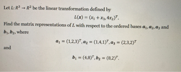 Solved Let L: R3 - R2 be the linear transformation defined | Chegg.com