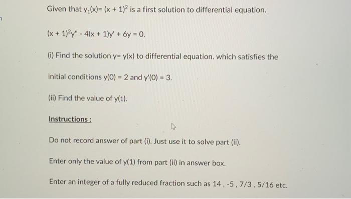 Solved Given that y1(x)=(x+1)2 is a first solution to | Chegg.com