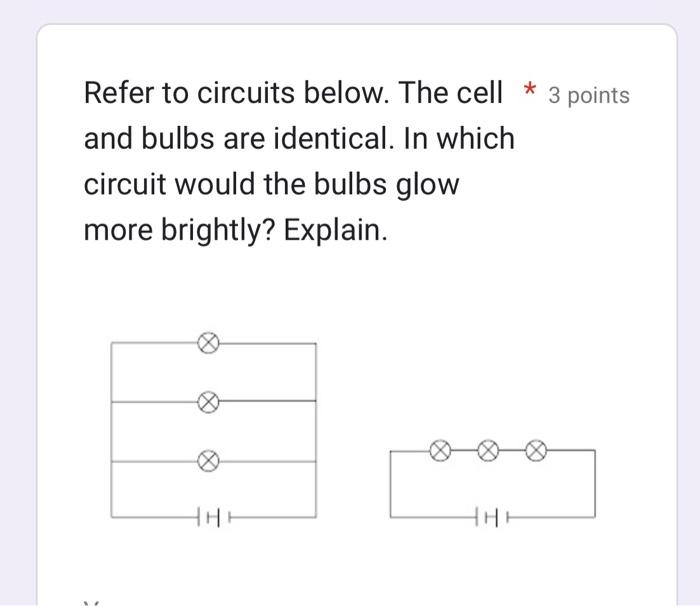 Solved Refer to circuits below. The cell ∗3 points and bulbs | Chegg.com