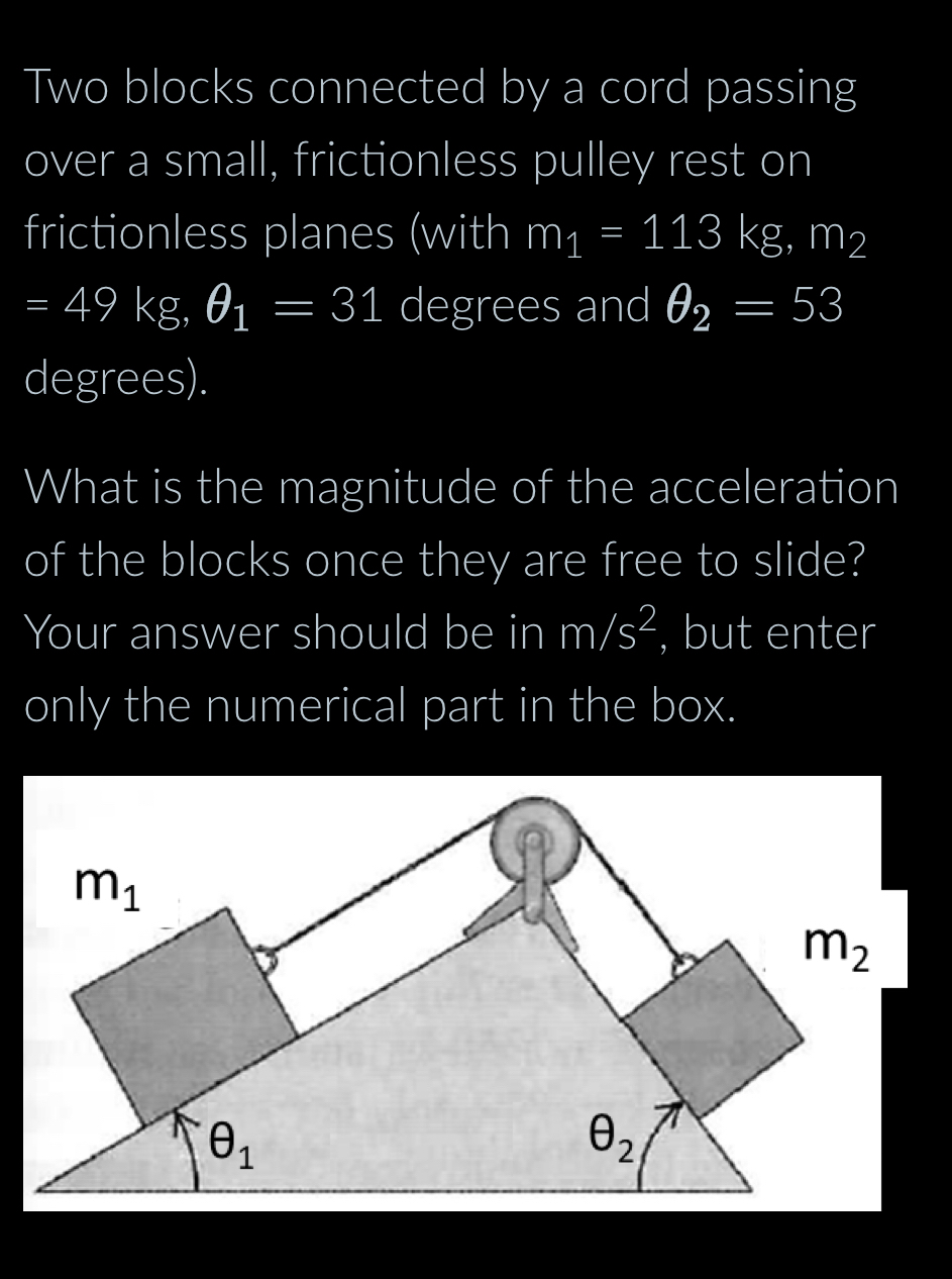 Solved Two blocks connected by a cord passing over a small, | Chegg.com