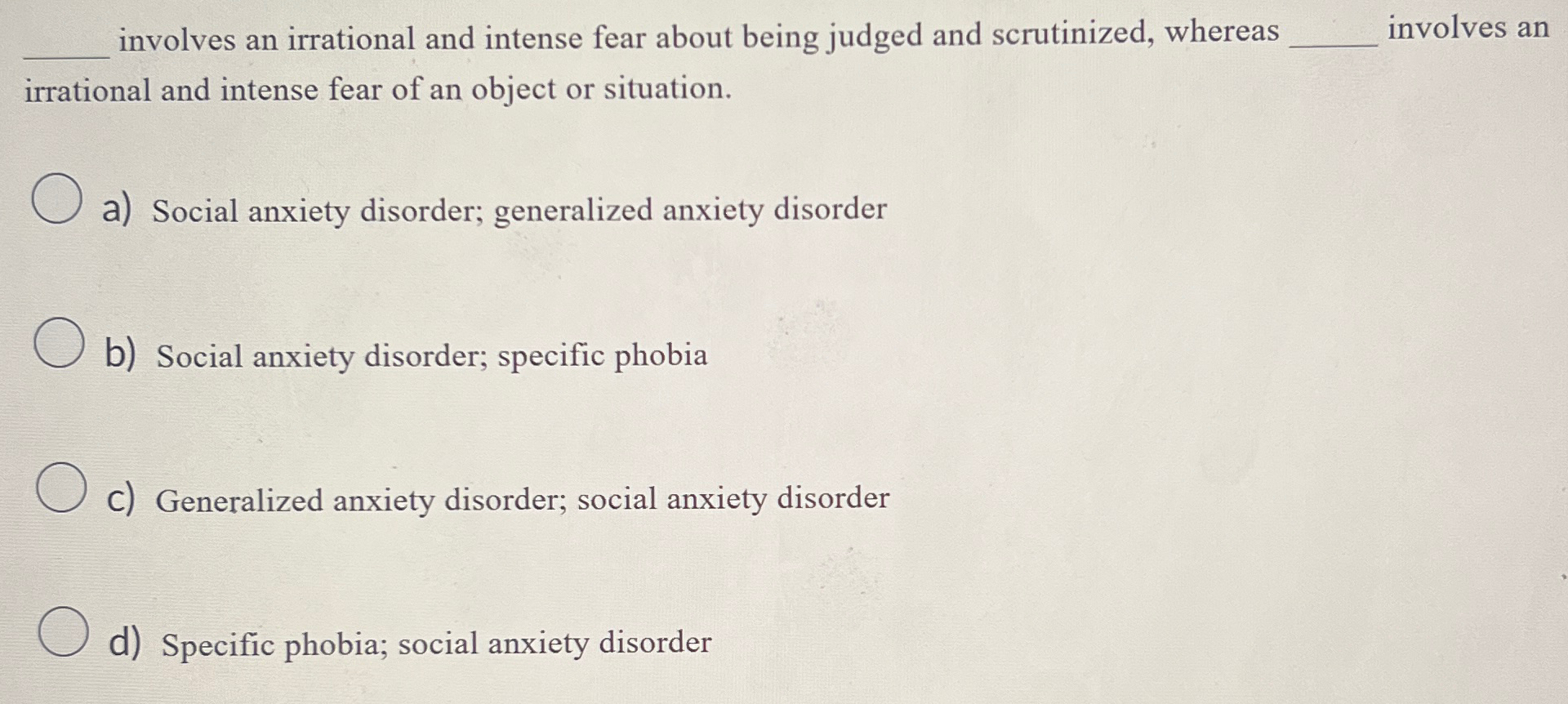 Solved involves an irrational and intense fear about being | Chegg.com