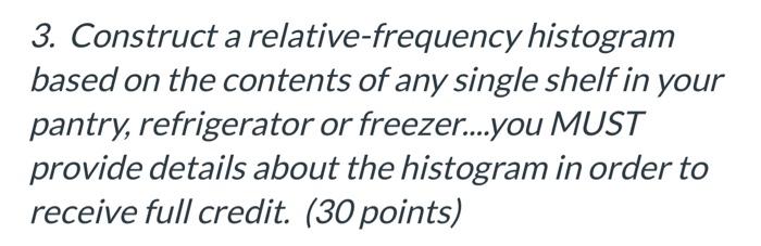 Solved 3. Construct a relative-frequency histogram based on | Chegg.com