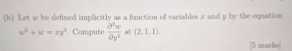 Solved (b) ﻿Let w ﻿be defined implicitly as a function of | Chegg.com