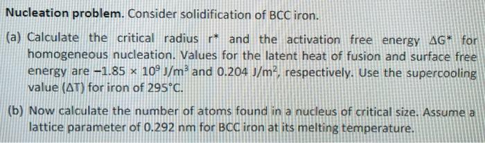 Solved Nucleation problem. Consider solidification of BCC | Chegg.com