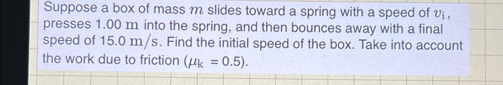 Solved Suppose a box of mass m ﻿slides toward a spring with | Chegg.com