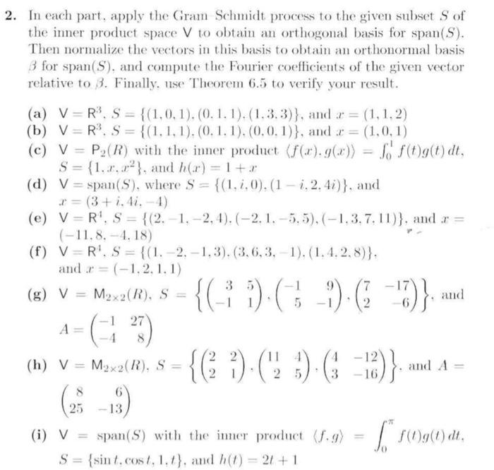Solved In each part, apply the Gram Schmidt process to the | Chegg.com