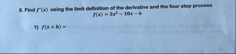 Solved Find f'(x) ﻿using the limit definition of the | Chegg.com