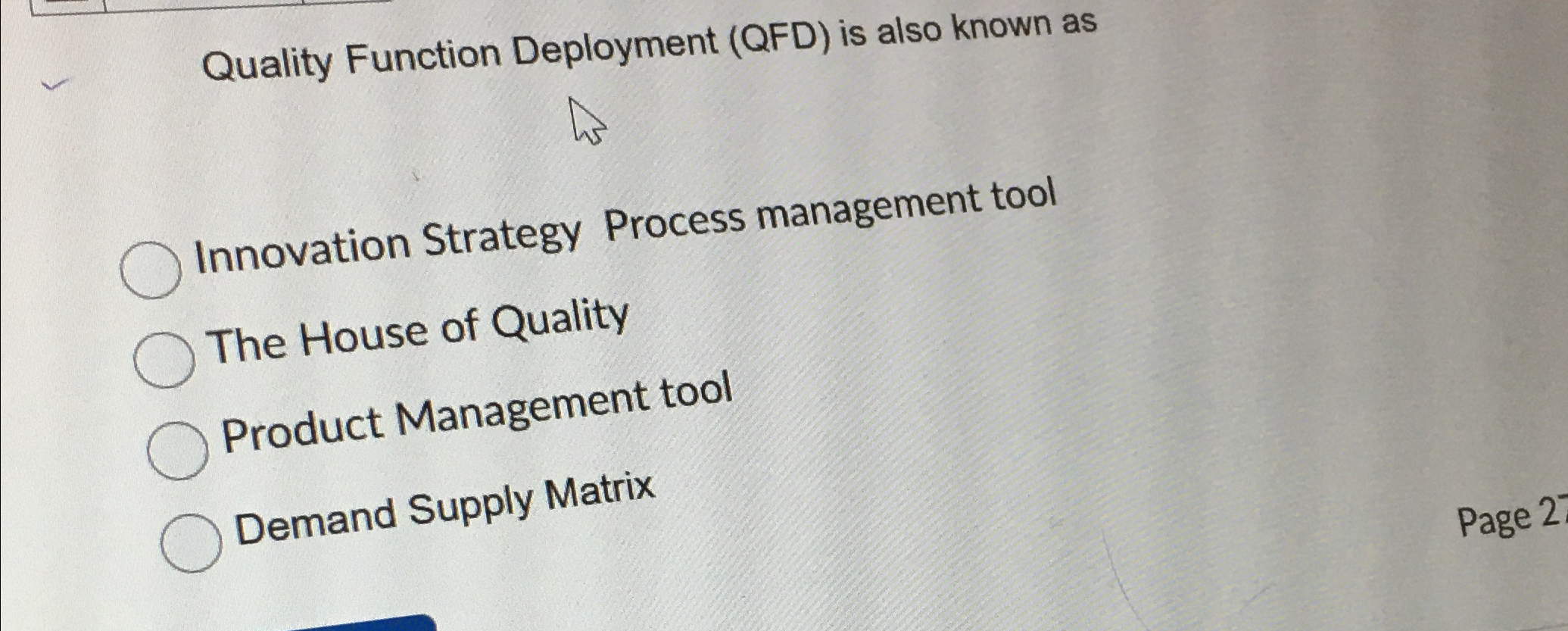 Solved Quality Function Deployment (QFD) ﻿is also known | Chegg.com
