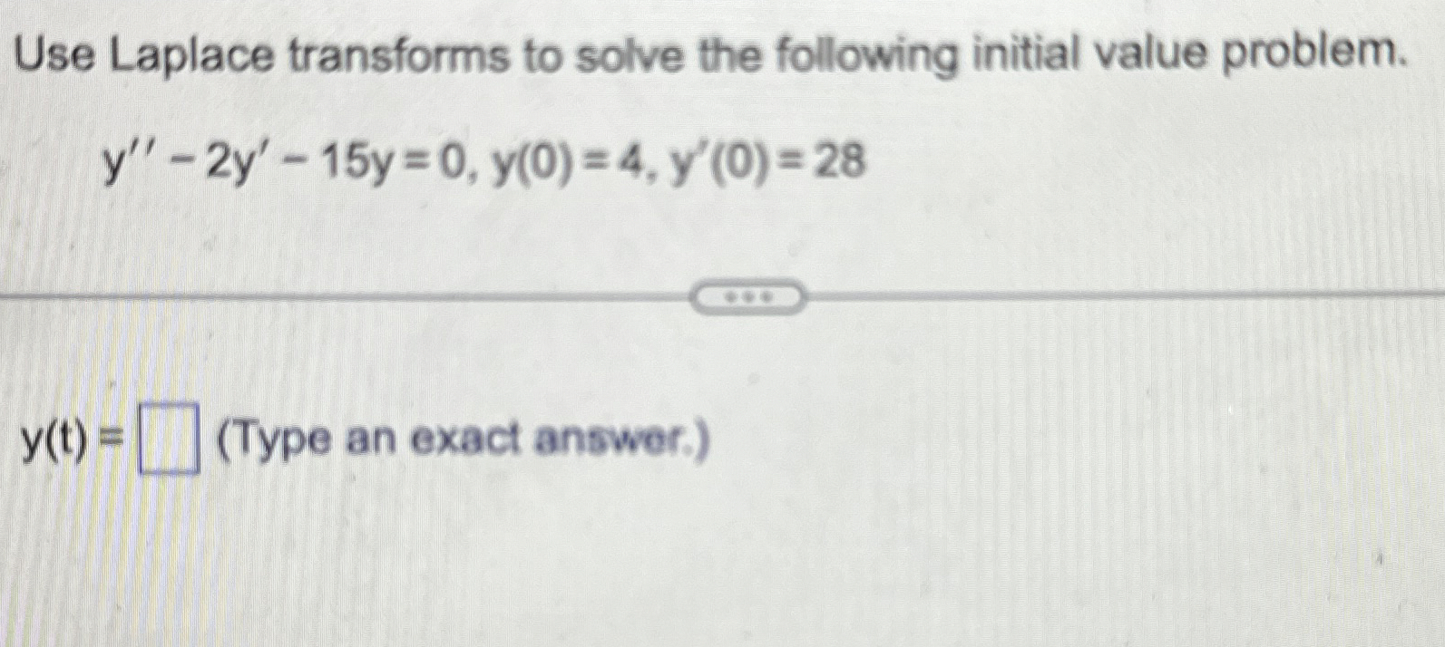 Solved Use Laplace transforms to solve the following initial | Chegg.com