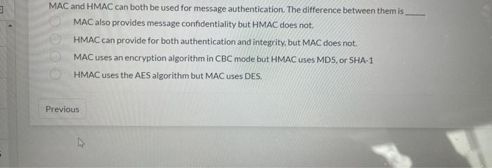 Solved MAC and HMAC can both be used for message | Chegg.com