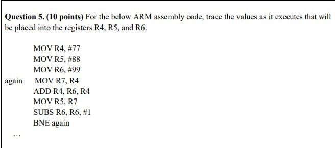 Solved Question 5. (10 points) For the below ARM assembly | Chegg.com