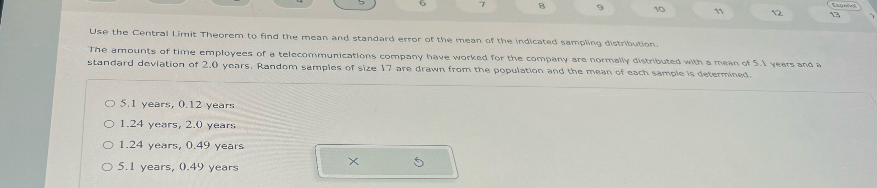 Solved Use the Central Limit Theorem to find the mean and | Chegg.com