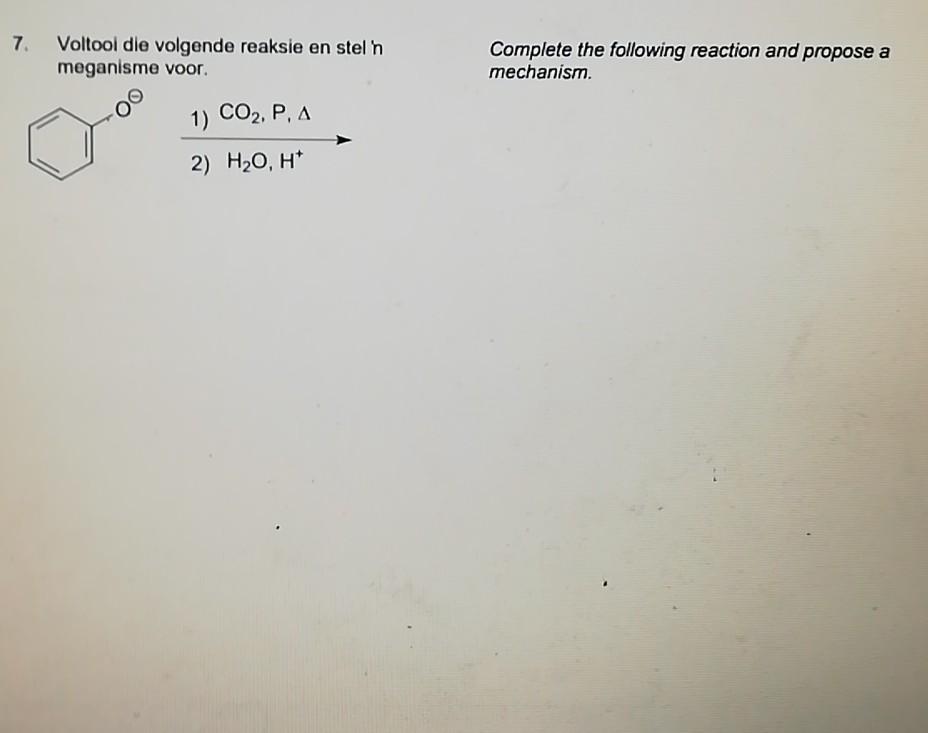 Solved 7. Voltooi die volgende reaksie en steln meganisme | Chegg.com