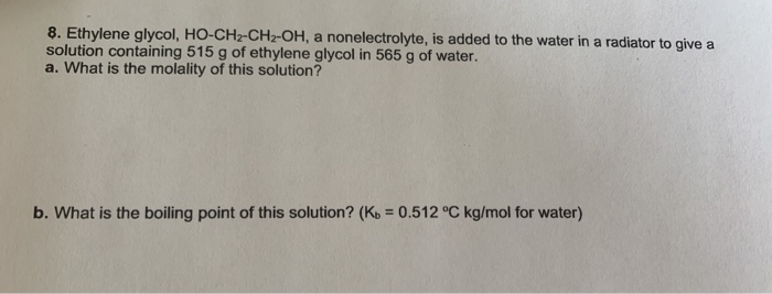 Solved 8. Ethylene glycol, HO-CH2-CH2-OH, a nonelectrolyte, | Chegg.com