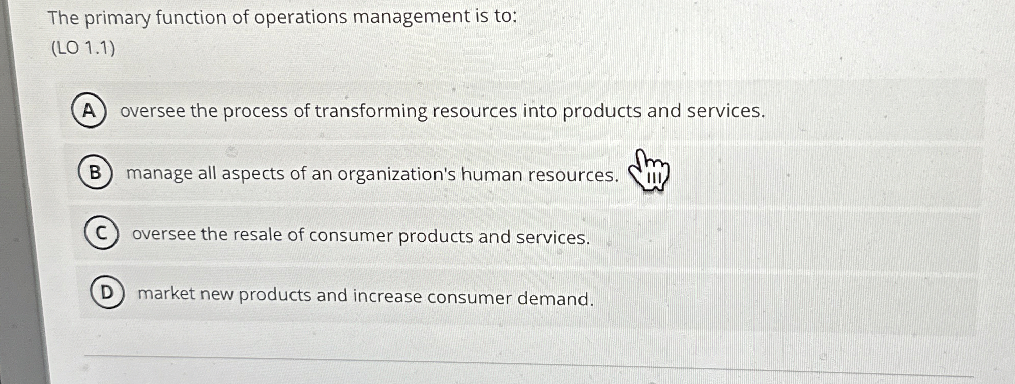 Solved The primary function of operations management is | Chegg.com