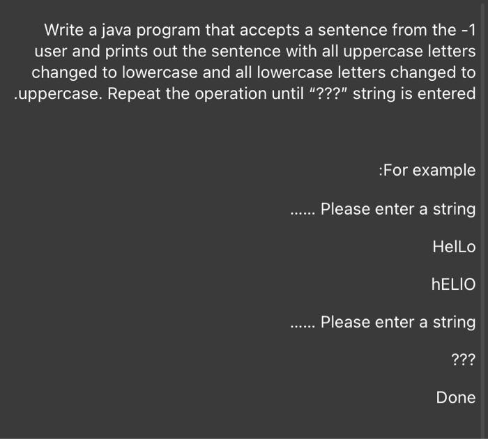 Solved Write a java program that accepts a sentence from the | Chegg.com