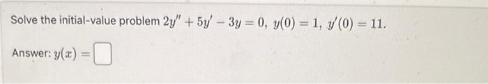 Solved Solve the initial-value problem | Chegg.com