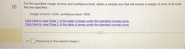 Solved For the specified margin of error and confidence | Chegg.com