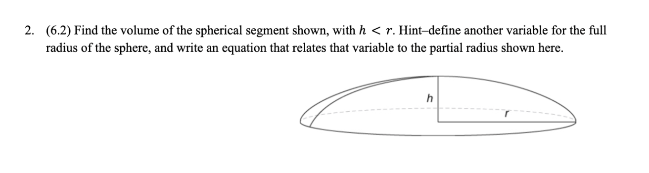 Solved (6.2) ﻿Find the volume of the spherical segment | Chegg.com