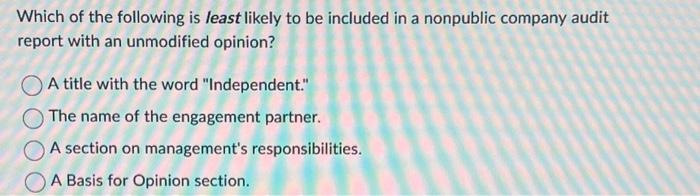 Solved Which of the following is least likely to be included | Chegg.com