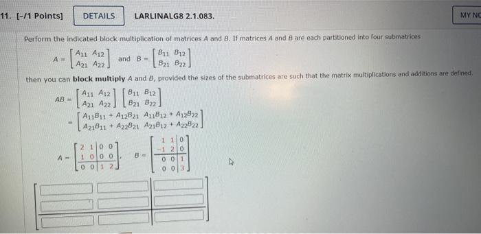 Solved Perform the indicated block multiplication of | Chegg.com