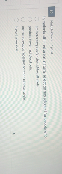 Solved 10Multiple Choice1 ﻿pointIn malaria afficted areas, | Chegg.com