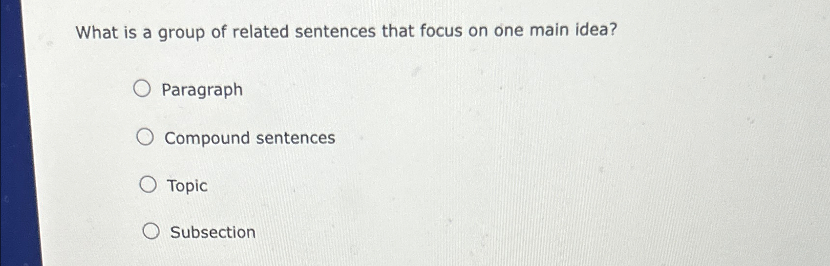 Solved What is a group of related sentences that focus on | Chegg.com