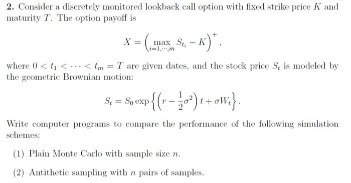 Solved 2. Consider a discretely monitored lookback call | Chegg.com