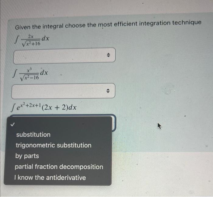 Solved Given the integral choose the most efficient | Chegg.com